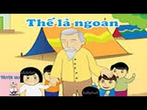 TRUYỆN THẾ LÀ NGOAN CHỦ ĐỀ: QUÊ HƯƠNG - BÁC HỒ - TẾT THIẾU NHI | Mầm ...
